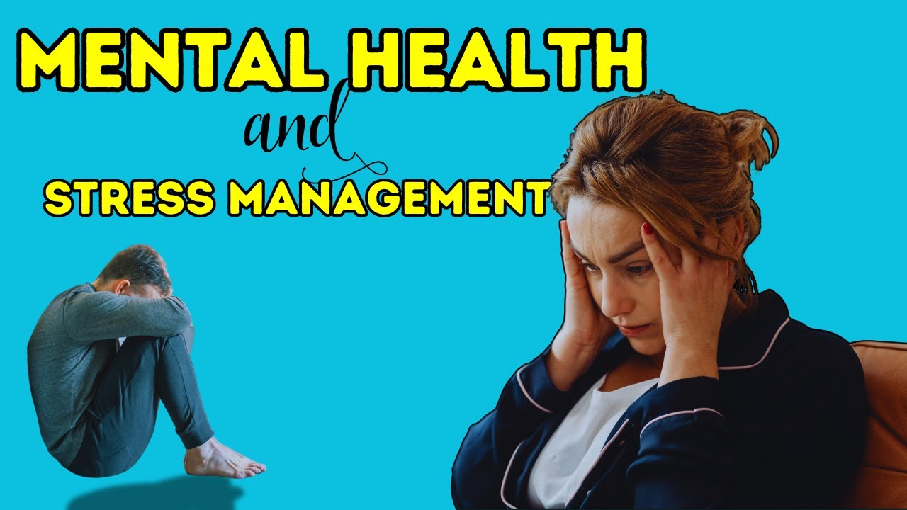 Mental Health & Stress Management || How to reduce stress - Tips ...