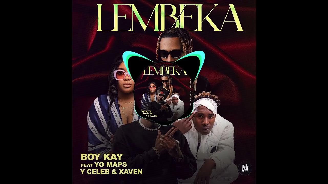 Boy Kay Lembeka Ft Yo Maps X Y celeb & Xaven-Kopala-Queen Official Music (Video) - YouTube Music