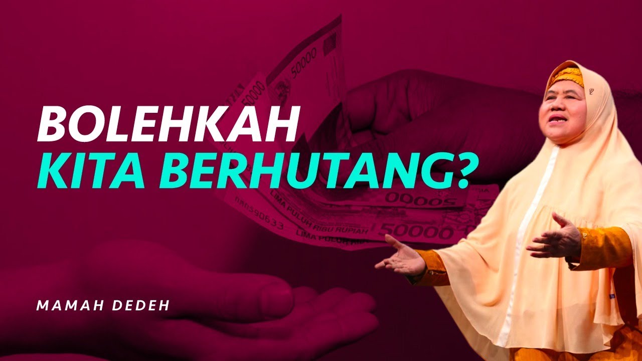 Bagaimana Hukum Berhutang dalam Islam? | Rumah Mamah Dedeh - YouTube