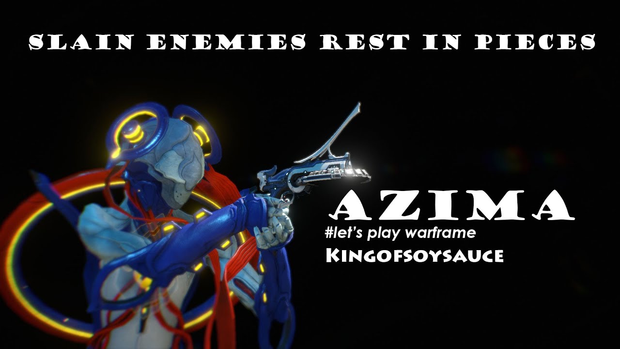 Warframe: Azima - Rest in Pieces, 100 days Milestone weapon game play ...