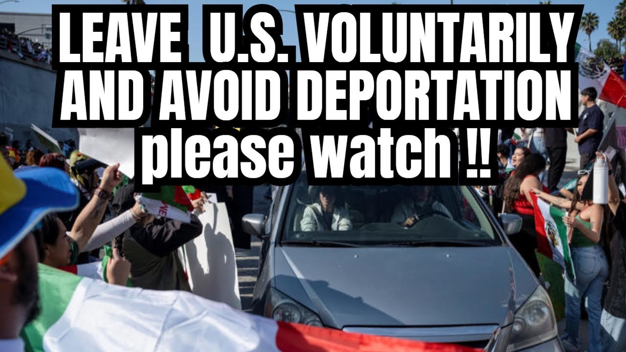 Avoid DEPORTATION and volunteer to leave - YouTube