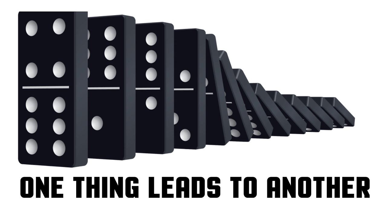 The Impact of One - One Thing that Leads to Another - YouTube