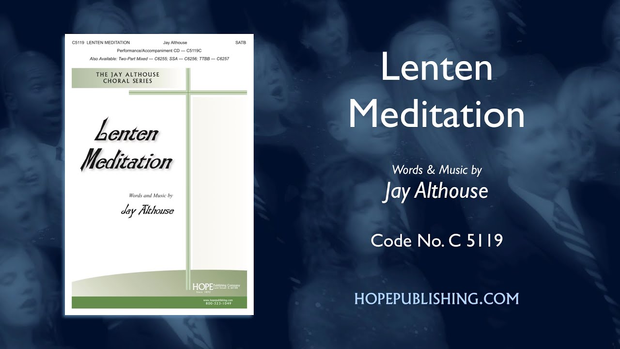 Lenten Meditation - Jay Althouse - YouTube