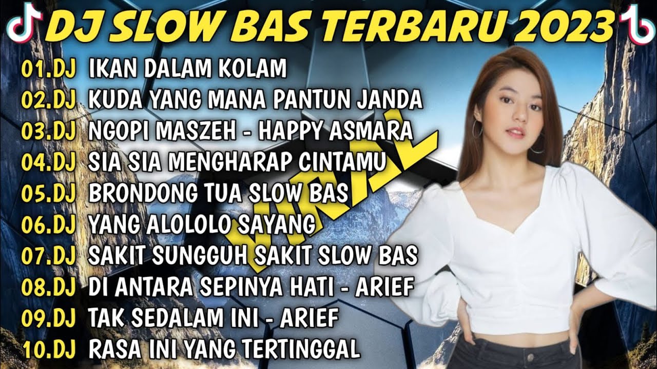 DJ SLOW BAS 2023 - DJ IKAN DALAM KOLAM🎵DJ KUDA YANG MANA PANTUN JANDA🎵DJ ALOLOLO SAYANG🎵DJ SLOW ...