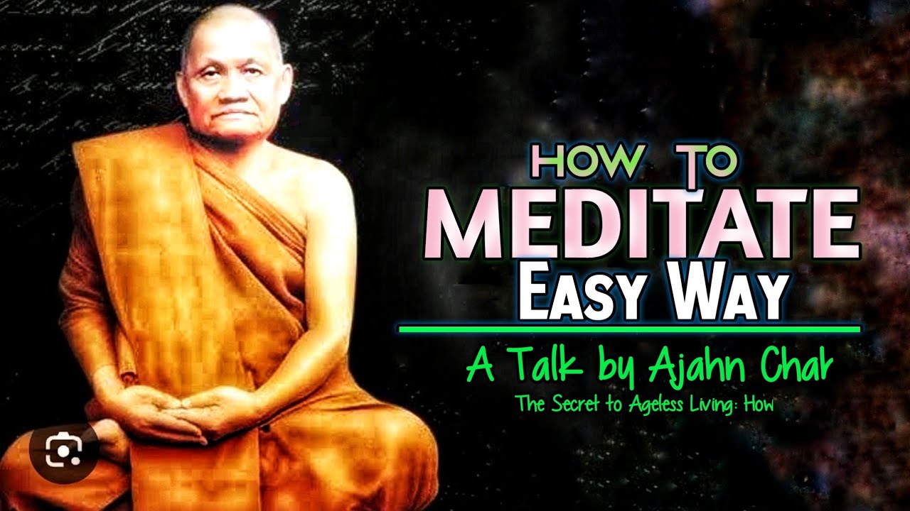 Ajahn Chah's Secret to Effortless Meditation | Let Go and Find Peace ...