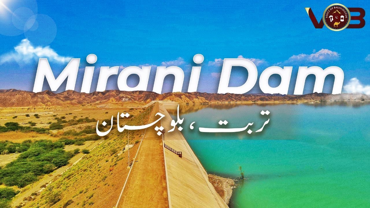 Mirani Dam Turbat | Balochistan - YouTube