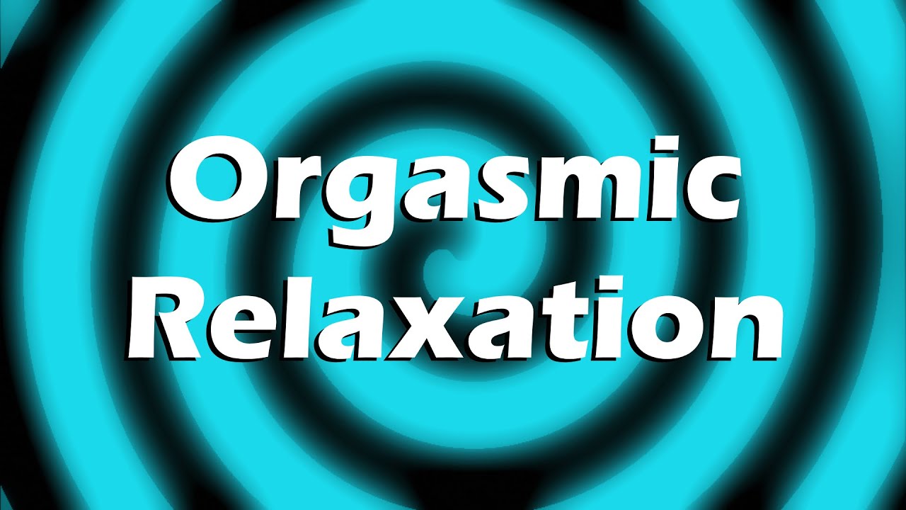 [HFO] Orgasmic Relaxation Hypnosis - YouTube