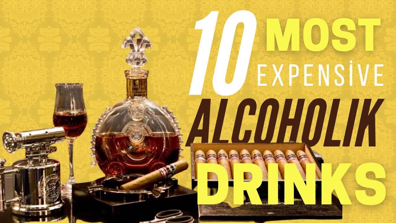 10 Outrageously Expensive Alcoholic Drinks In The World - YouTube