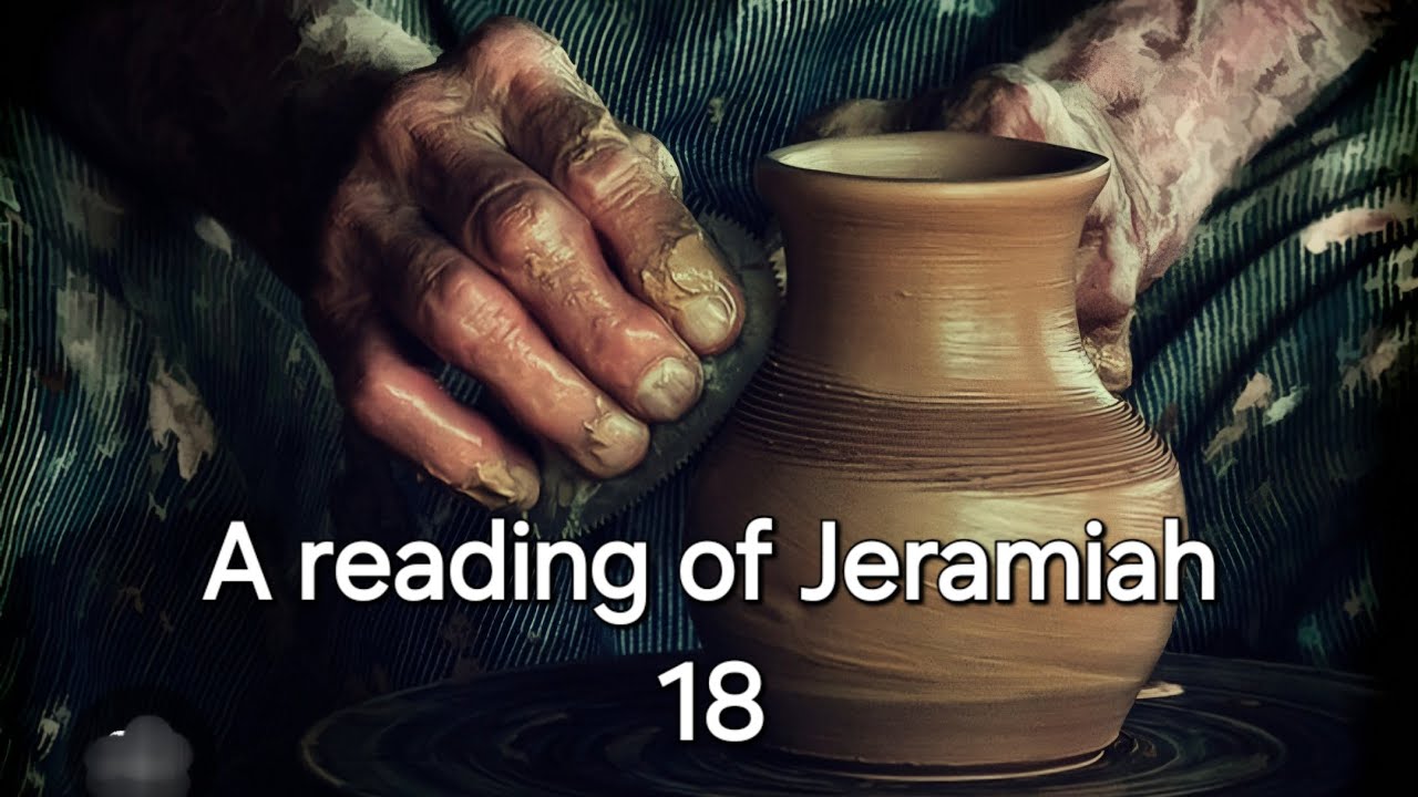 Jeremiah 18 are we letting the lord mold us? and how Implications can ...