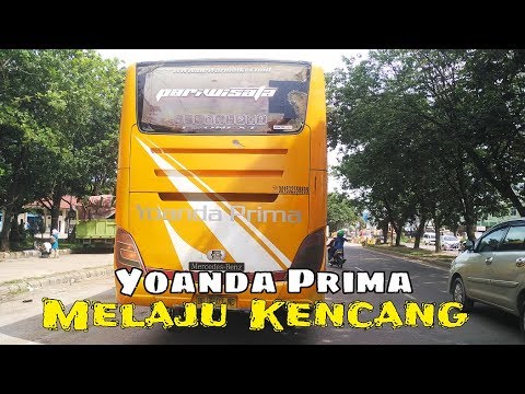 Bus Yoanda Prima Melaju Sangat Kencang Tujuan Kota Padang - YouTube