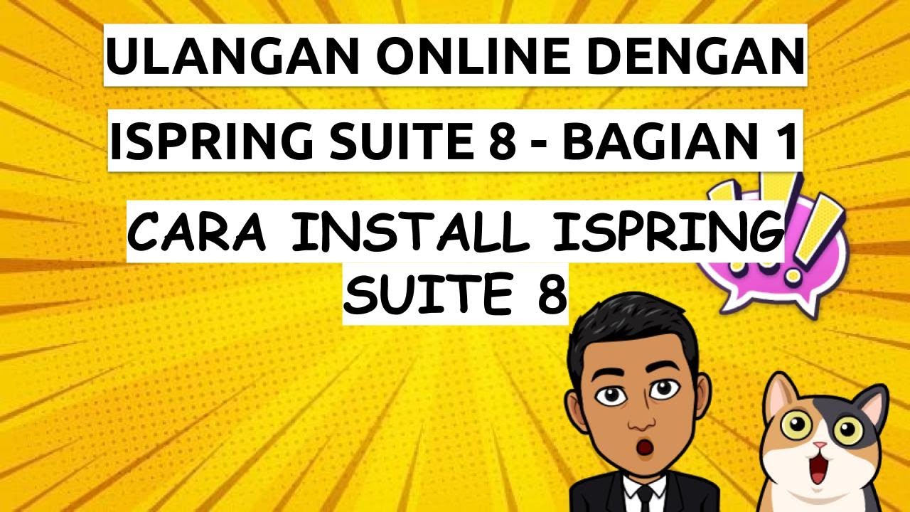 Ulangan Online dengan Ispring (Bagian 1) - Cara Install Ispring Suite 8 ...