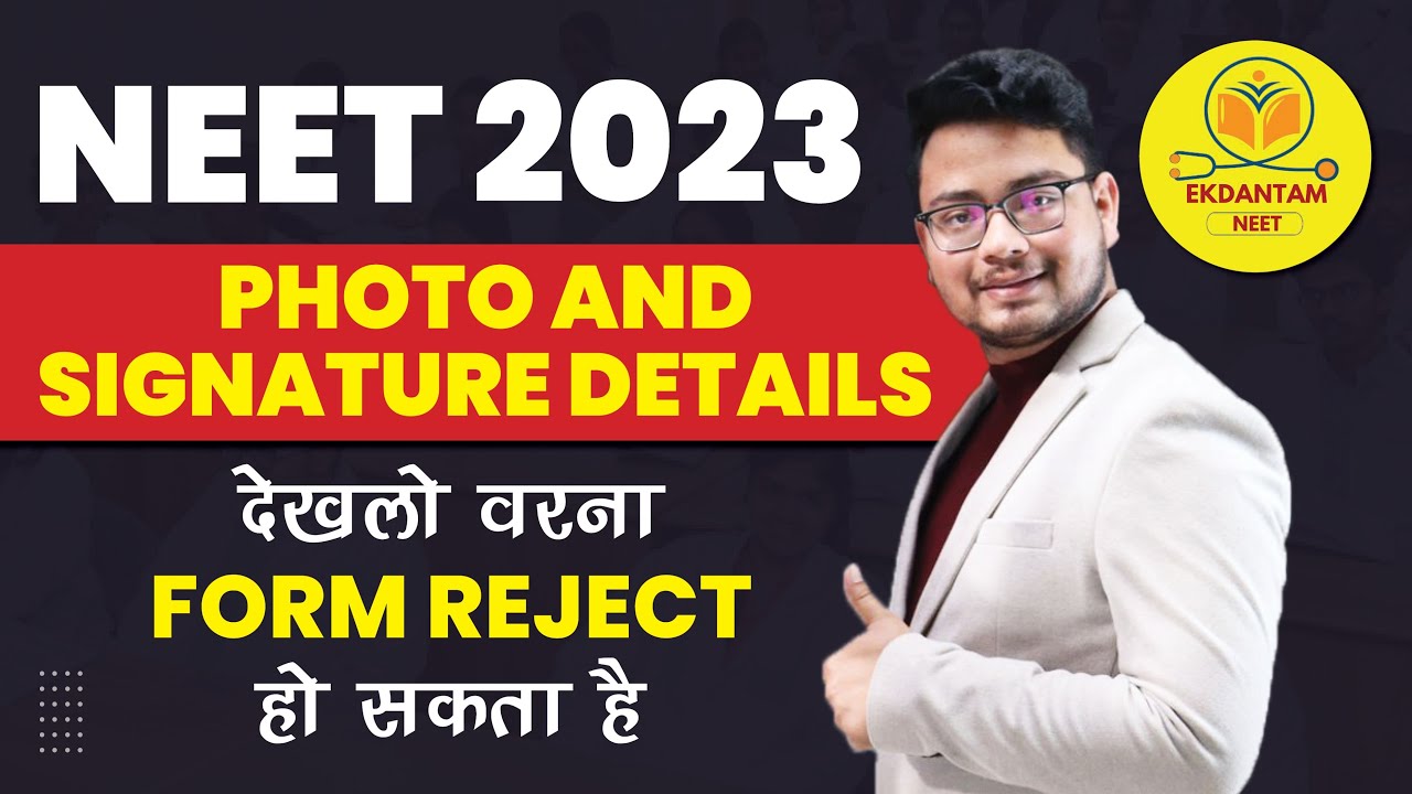 NEET 2023 - Photo & Signature Details - YouTube