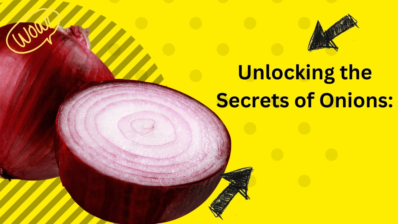 "Unlocking the Secrets of Onions: Amazing Facts and Benefits Revealed ...