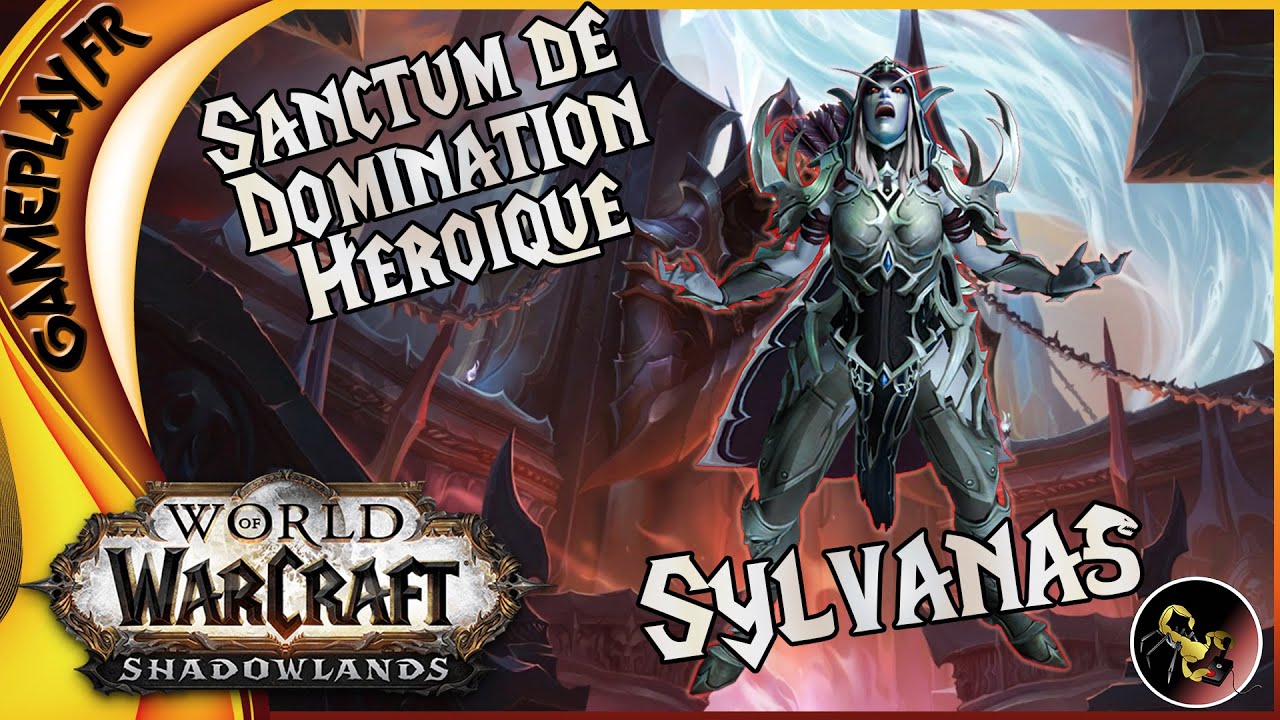 Sylvanas (Héroique) Sanctum de Domination - World of Warcraft ...