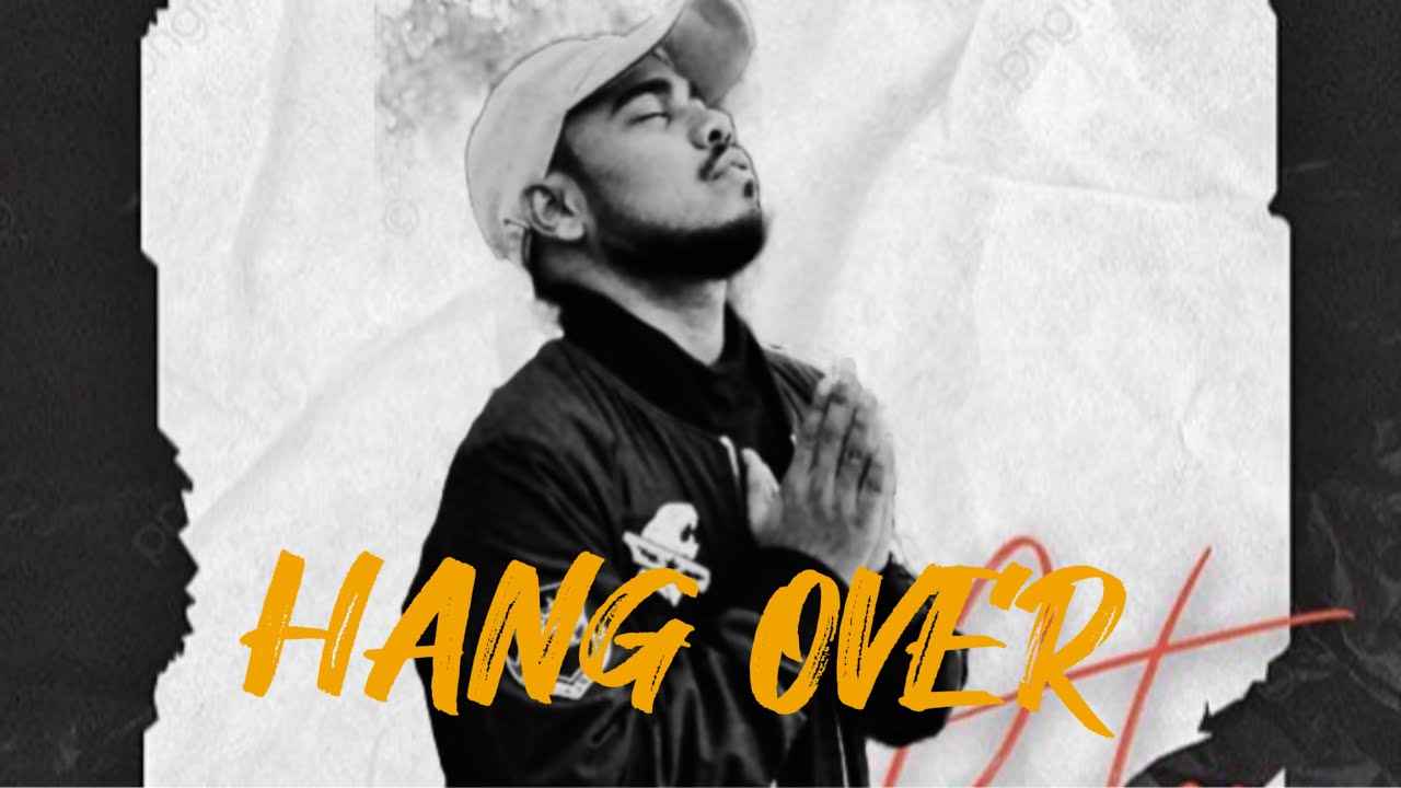 Hang Over | Rap Song | Latest Official Song | #Jharkhand | Tuff Raja ...