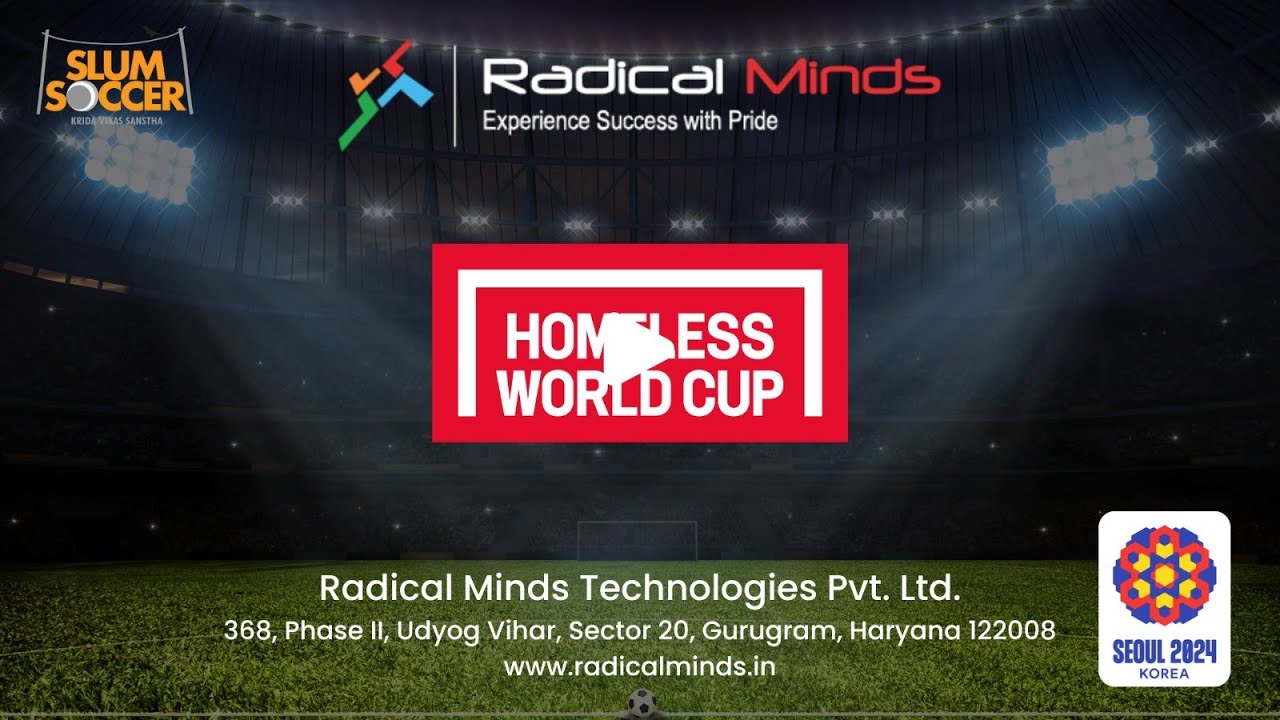 Radical Minds is Thrilled to Support Team India at the Homeless World ...