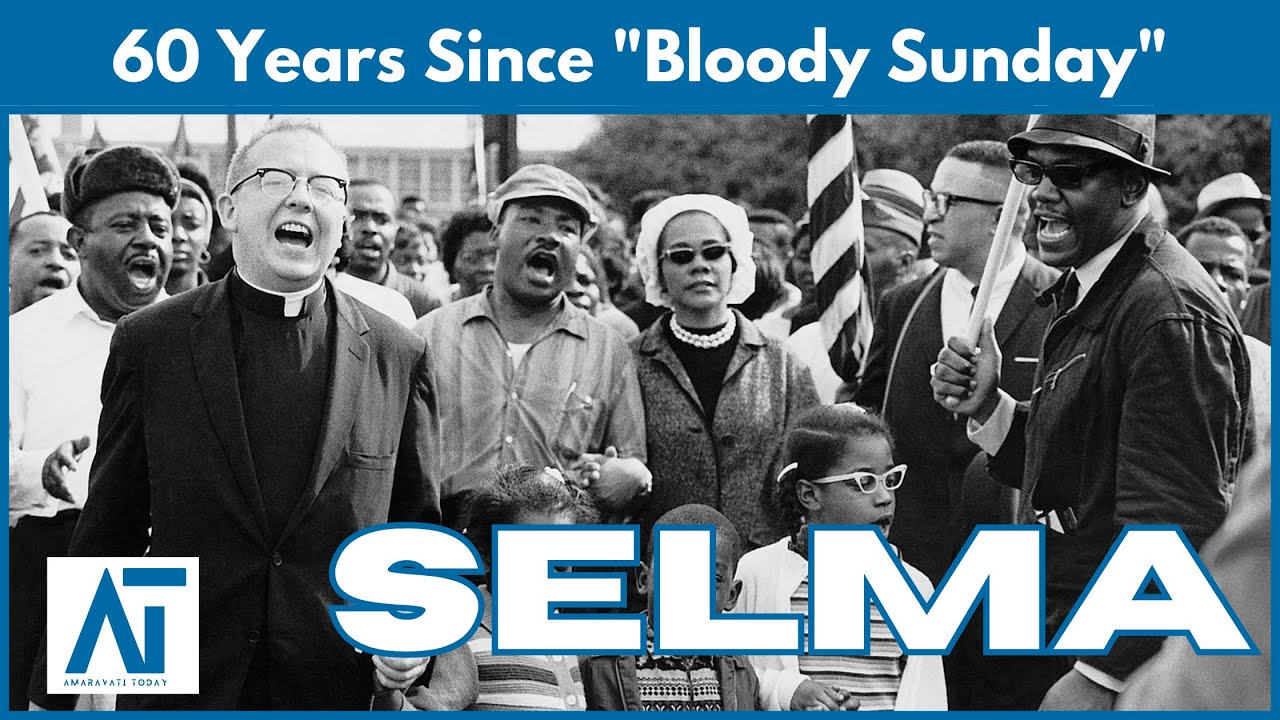 Selma Marks 60 Years Since "Bloody Sunday" With Commemorative March ...