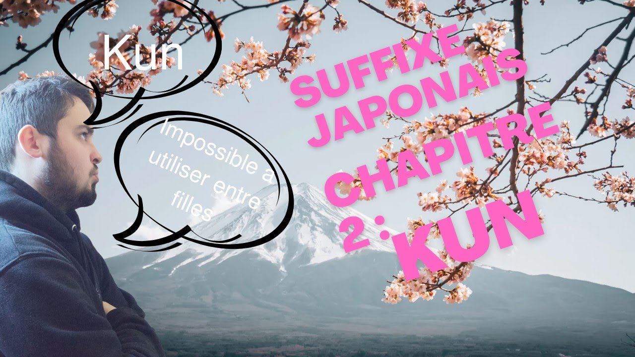 Sufixe japonais chapitre 2 : KUN - YouTube