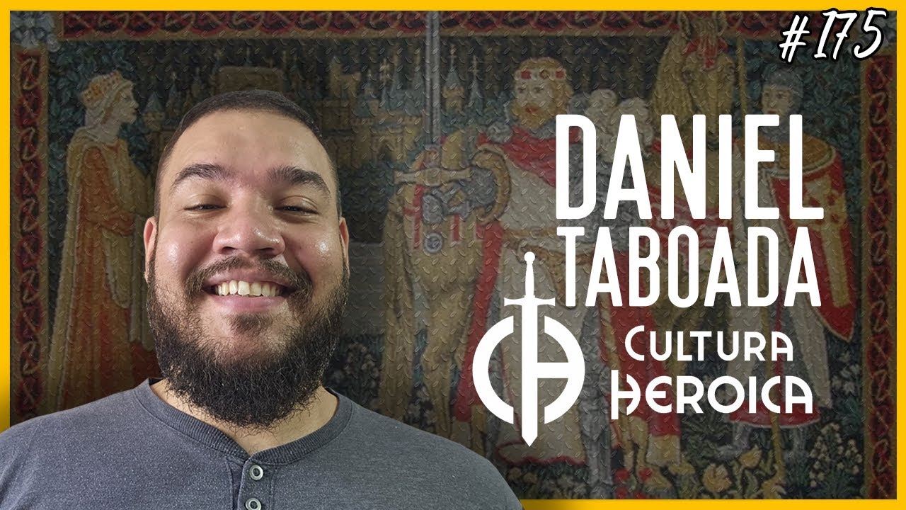 CONTOS ARTHURIANOS - DANIEL TABOADA do Canal CULTURA HERÓICA │God Vibes ...