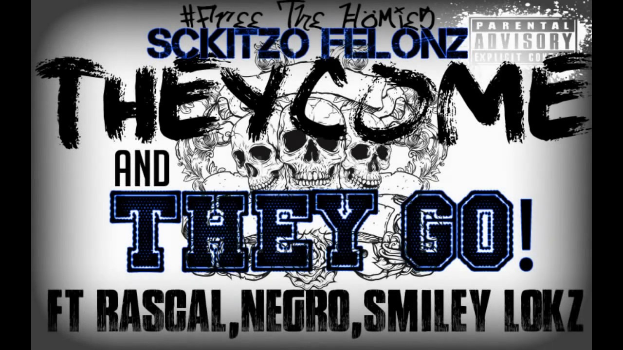 Sckitzo Felonz - "They Come & They Go" (Ft. Smiley Lokz) - YouTube