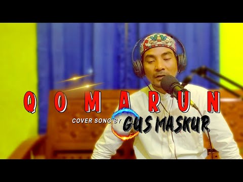 QOMARUN COVER SONG BY GUS MASKUR | SHOLAWAT MERDU | AL FATAA TV