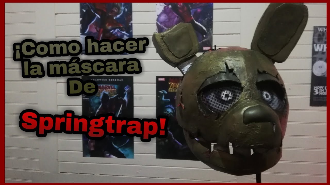 Como Hice El Casco de Springtrap!! de Five Nights At Freddy's 3 - YouTube