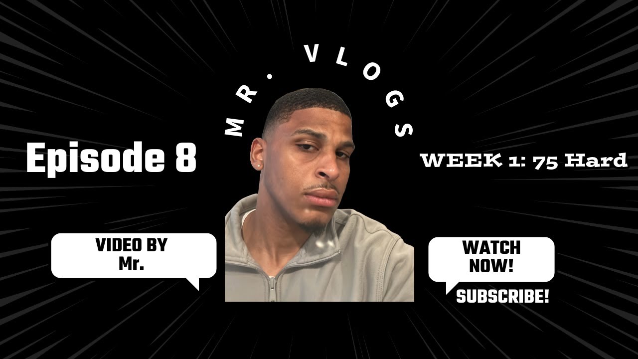 Mr. Vlogs | Ep. 8: Week 1: 75 Hard - YouTube