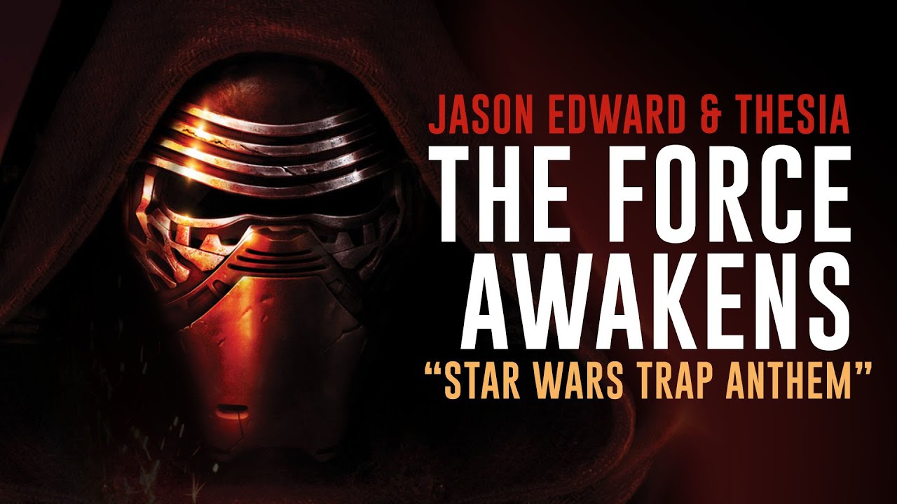 The Force Awakens (Star Wars Anthem) - YouTube