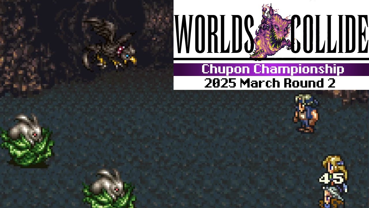 Final Fantasy 6 Worlds Collide - Chupon Championship - 2025 March Round ...