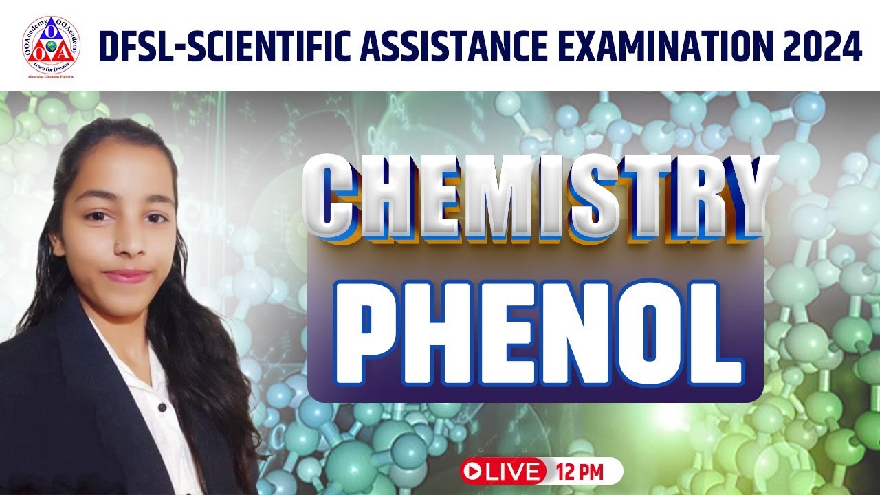 12 PM CHEMISTRY | Phenol | DFSL - SCIENTIFIC ASSISTANT EXAMINATION 2024 ...