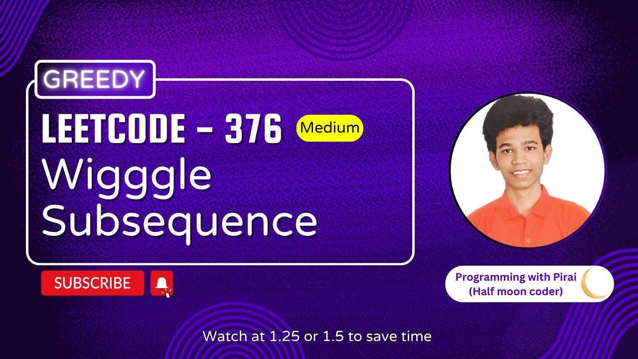Wiggle Subsequence | Leetcode 376 | Approach + Code with explanation ...