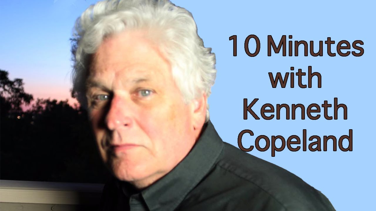 10 Minutes with Kenneth Copeland - YouTube