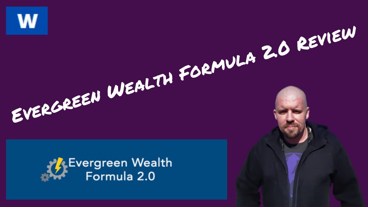 Evergreen Wealth Formula 2.0 Review – Evergreen Wealth Formula 2.0 DEMO ...