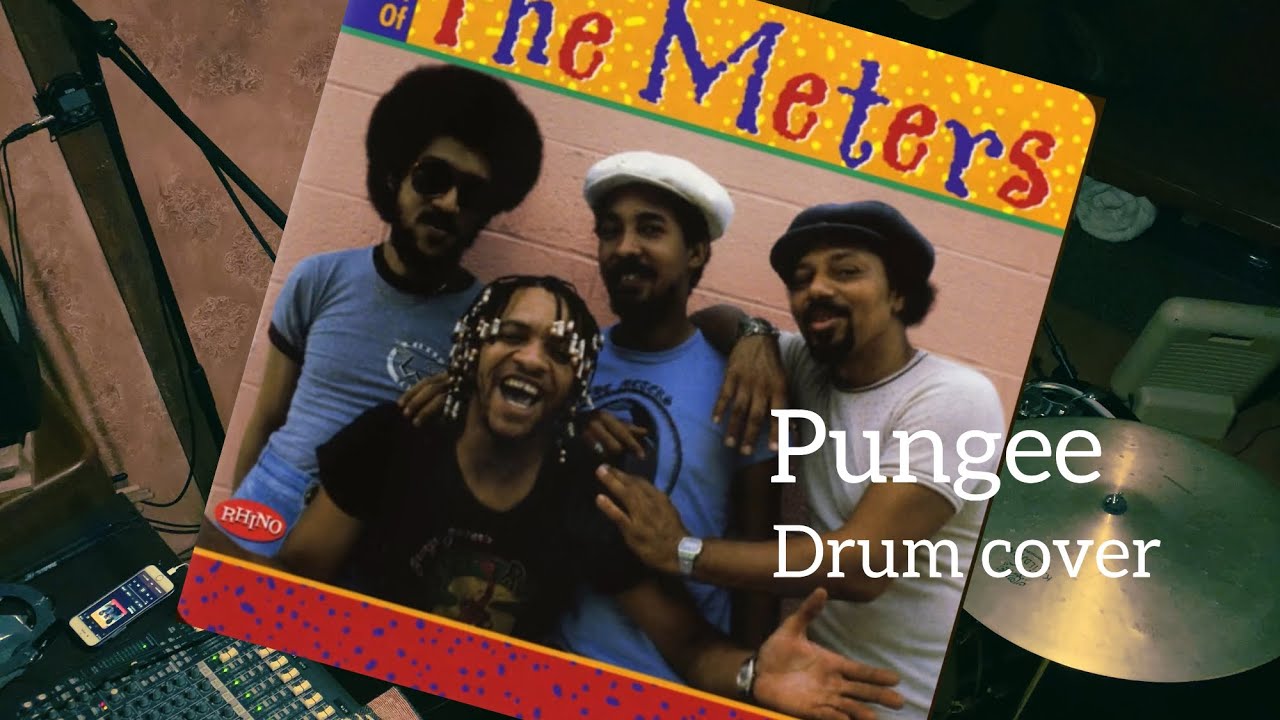 Pungee-The Meters-Drum cover - YouTube