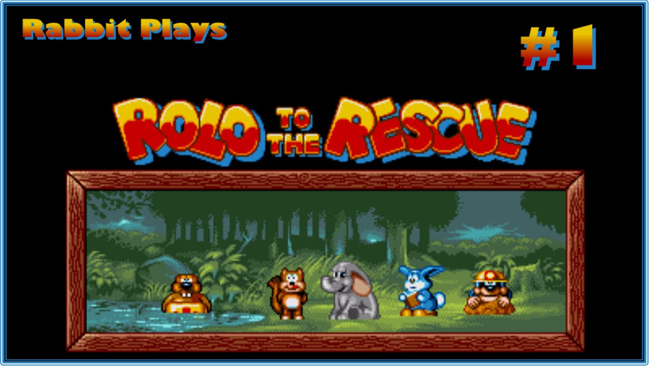 Rolo to the Rescue Playthrough Part 1 ~ “An Elephant and His Friends ...