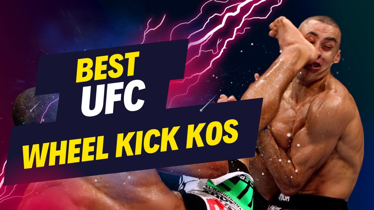 EVERY WHEEL KICK KNOCKOUT IN THE UFC!! #mma - YouTube