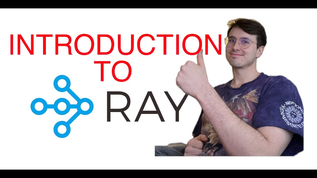 Beginner's Guide to Ray! Ray Explained - YouTube