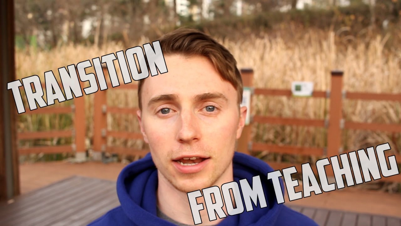 36. Transition From Teaching - YouTube