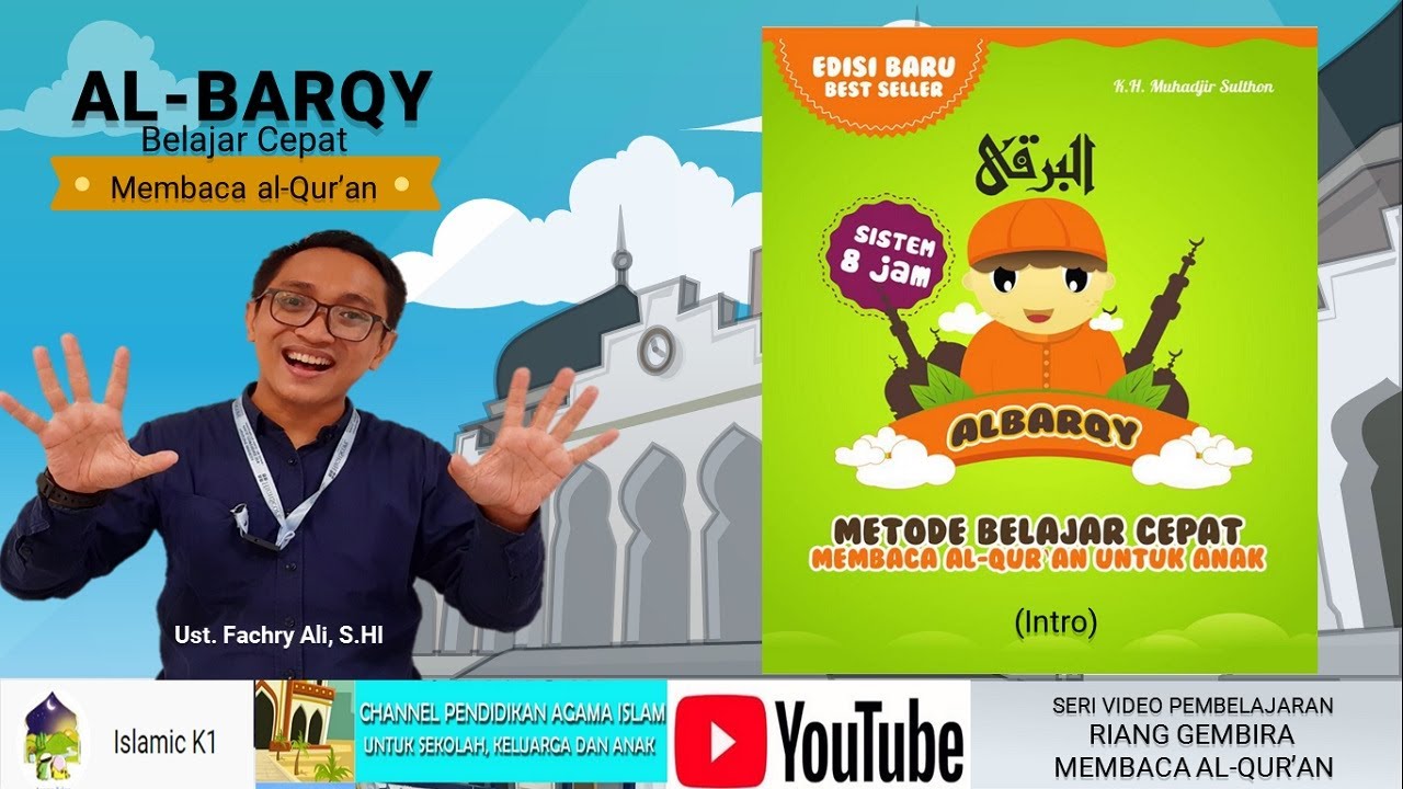 AL BARQY : BELAJAR CEPAT MEMBACA AL QUR'AN - INTRO - YouTube