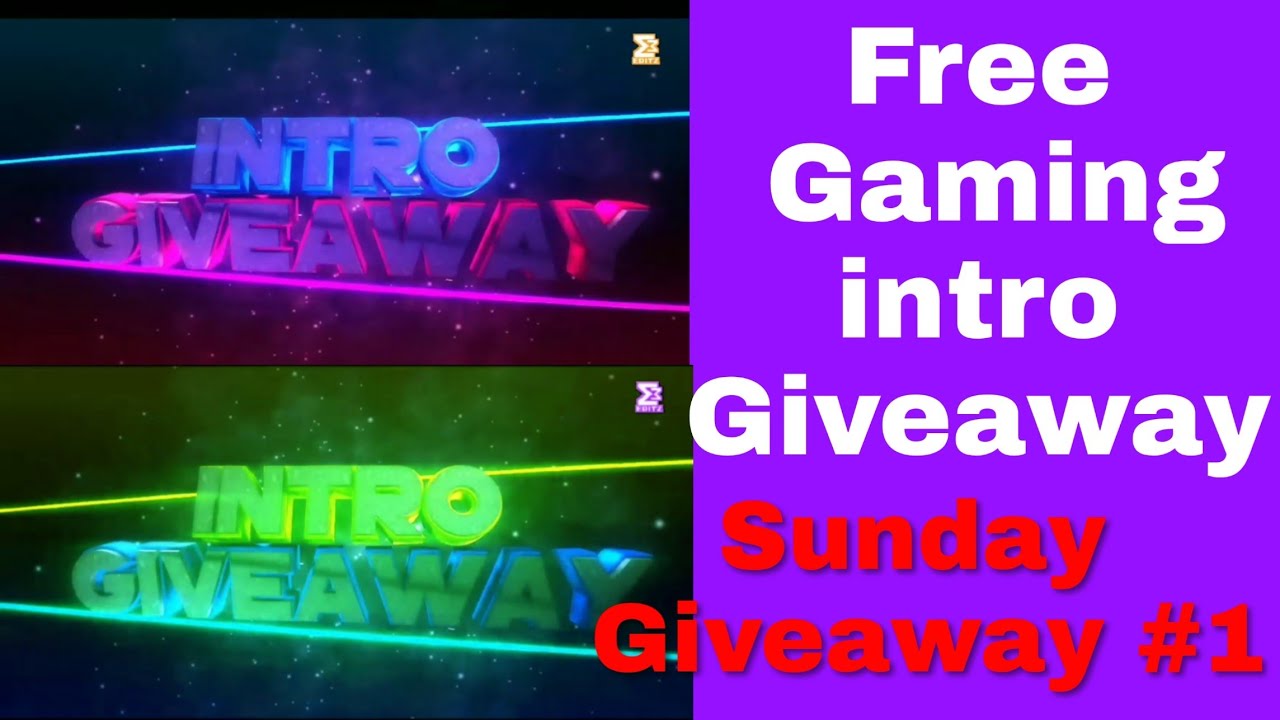 Free Gaming Intro Giveaway | Sunday Giveaway #1 | E3 Editz - YouTube