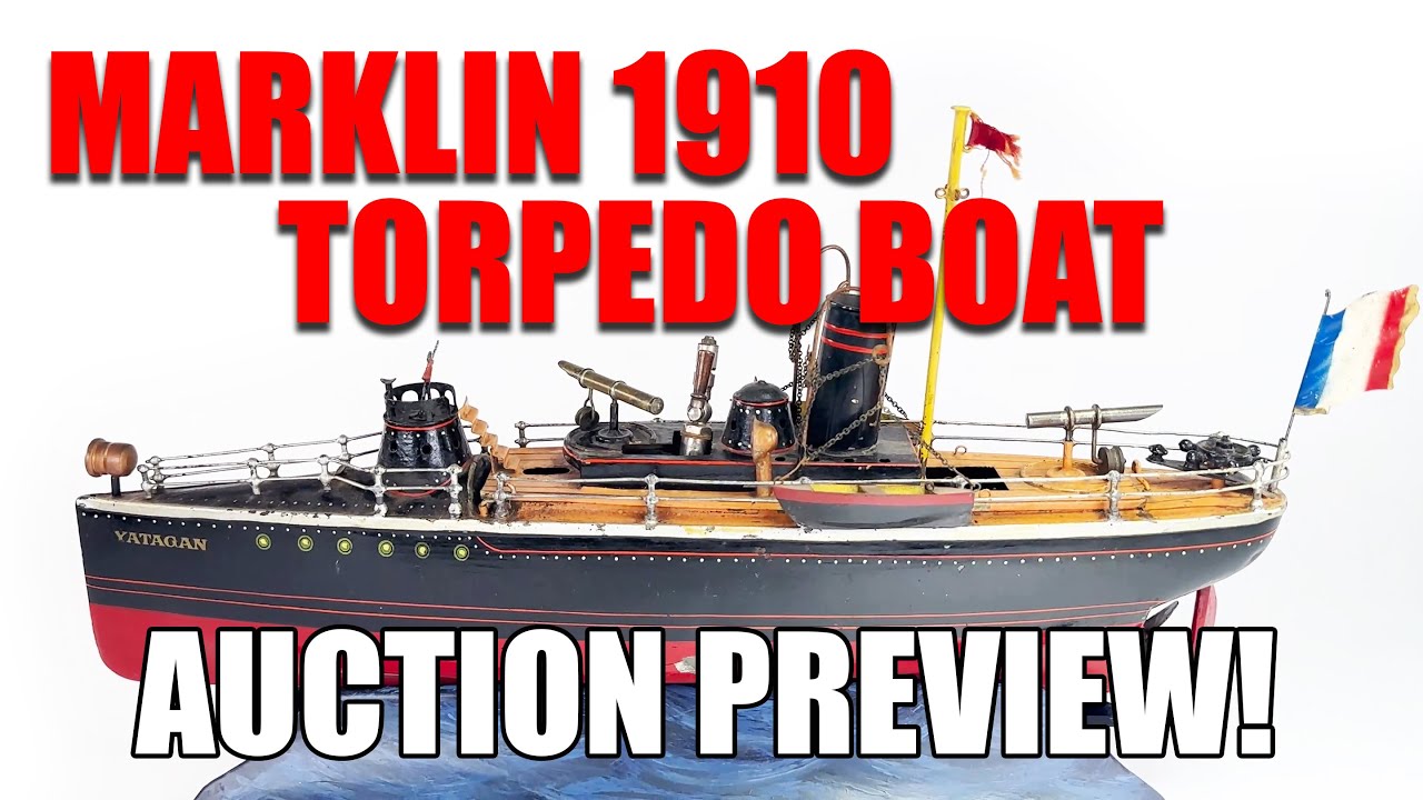Marklin 1910 Torpedo Boat Auction Preview Antique Toys - YouTube