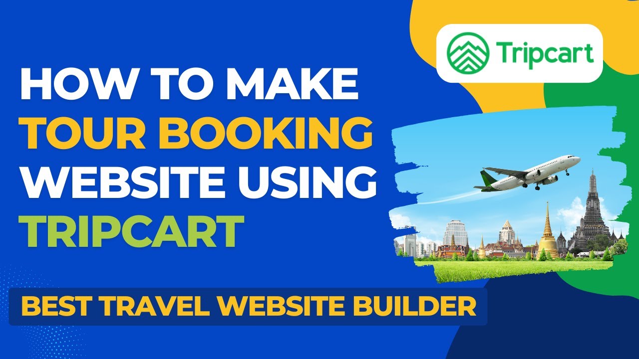 How to Make Tour Booking Website using Tripcart | Best Travel Website Builder - YouTube