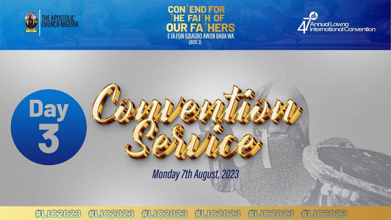 DAY 3 | CONVENTION SERVICE | 47TH LAWNA ANNUAL INT'L CONVENTION ...