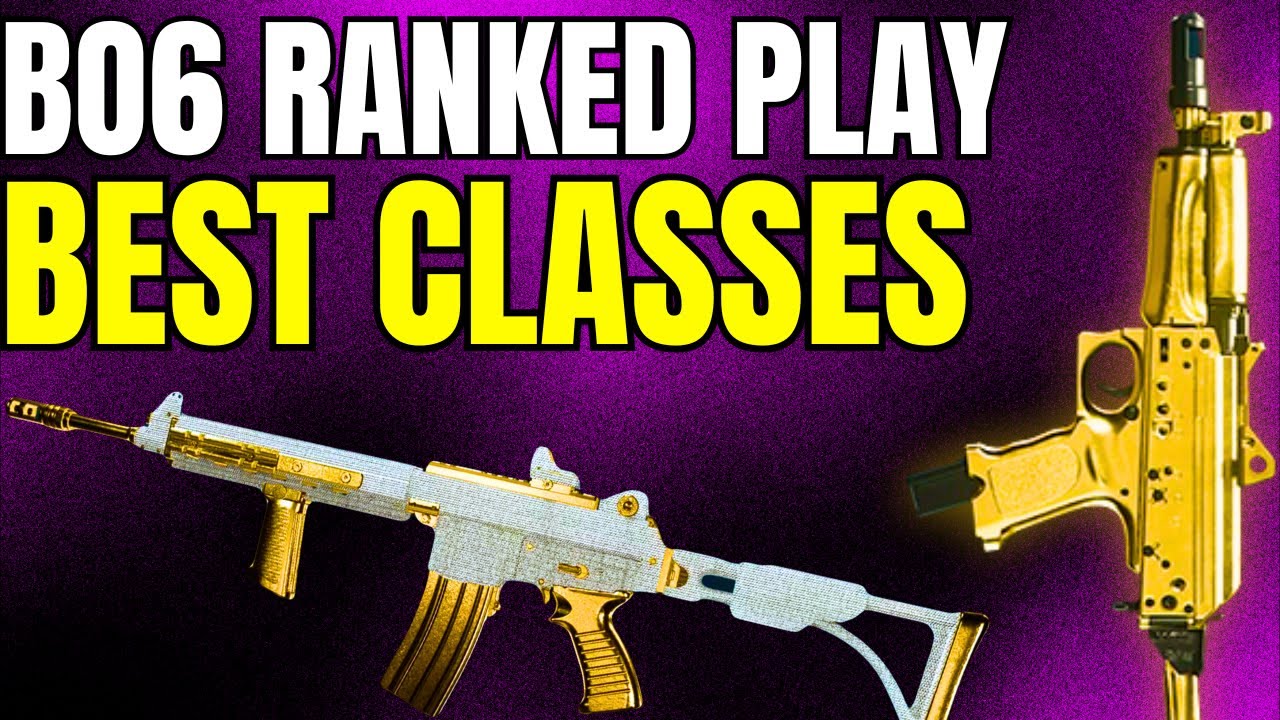 BEST CLASSES to DOMINATE BO6 Ranked Play! (PRO LOADOUTS) - YouTube