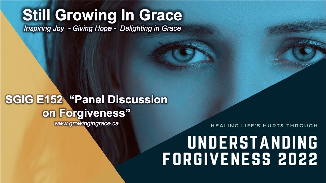 SGIG E152 “Panel Discussion on Forgiveness” - YouTube