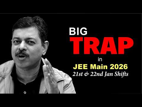 JEE Main 2026 22nd January Evening Shift Review : Trap You MUST Avoid #jeemain2026