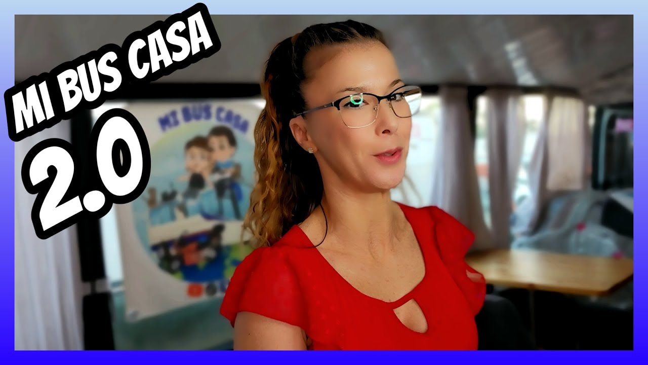 💯Mi Bus Casa 2.0 "MEJORAS" - YouTube