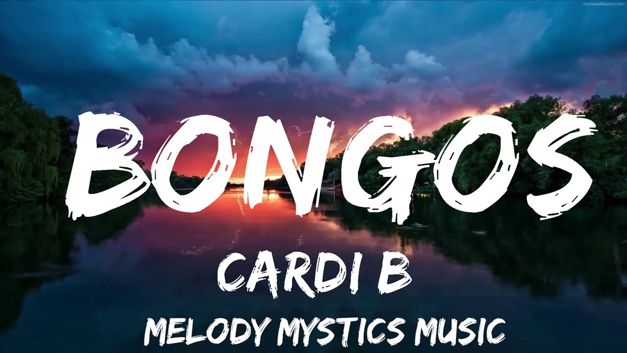 Cardi B - Bongos (Lyrics) ft. Megan Thee Stallion | 30mins with ...