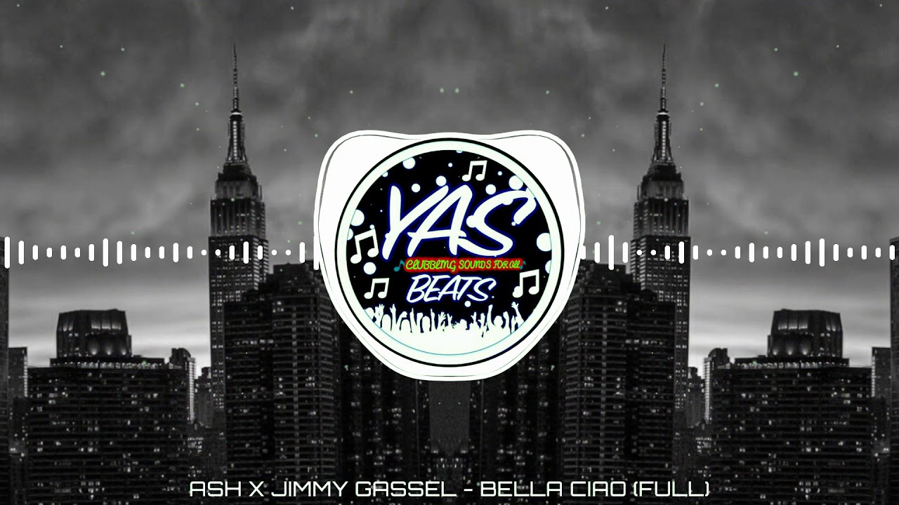 ASH x Jimmy Gassel - Bella Ciao - YouTube