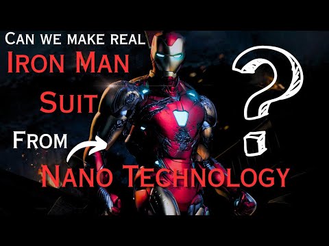 क्या हम Nano Technology की मदद से Iron man suit बना सकते है? || Nano ...